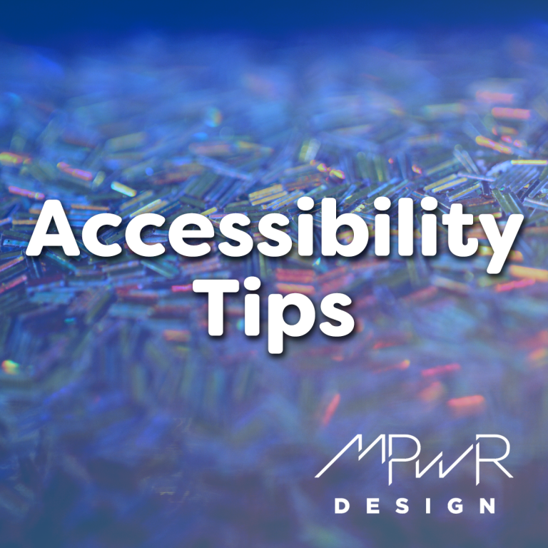 Accessibility Tips - MPWR Design