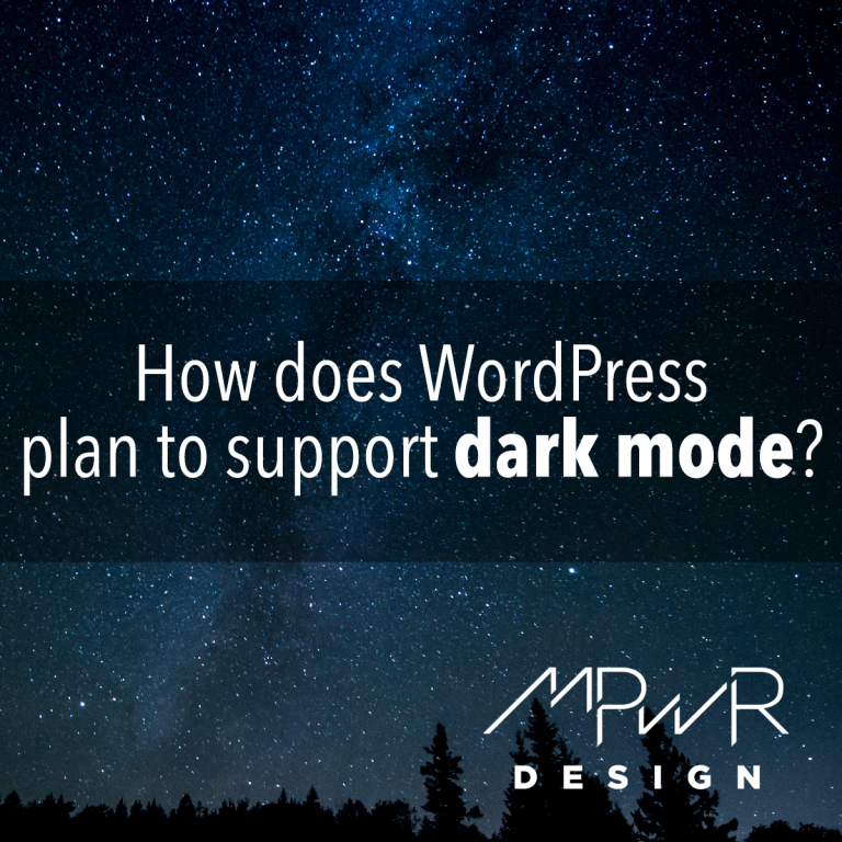 How does WordPress plan to support dark mode? - MPWR Design